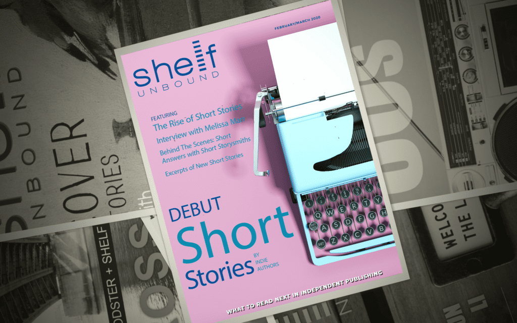 Short Stories Issue | February/March 2020 | Shelf Unbound Magazine